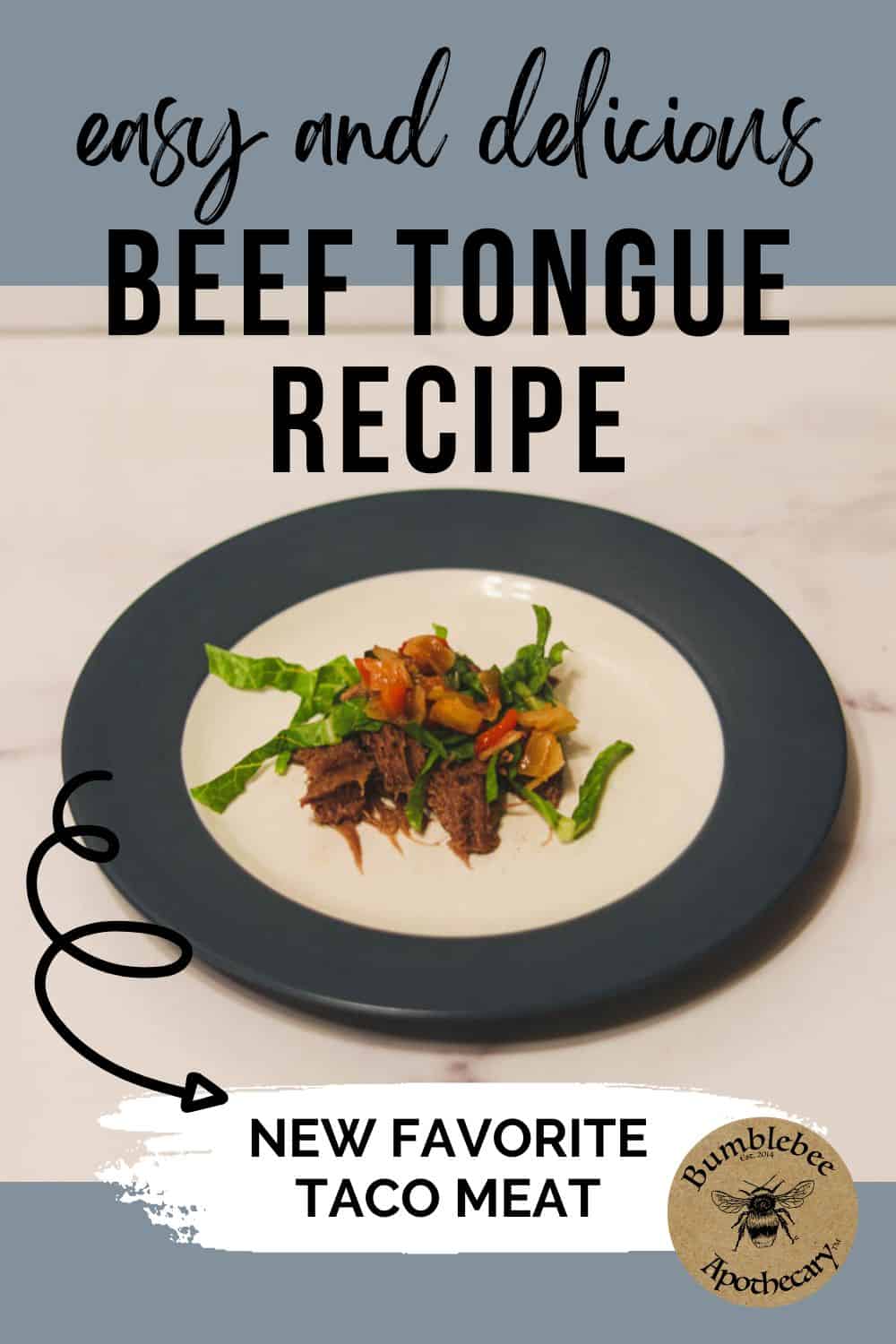 Easy Beef Tongue Recipe - Bumblebee Apothecary