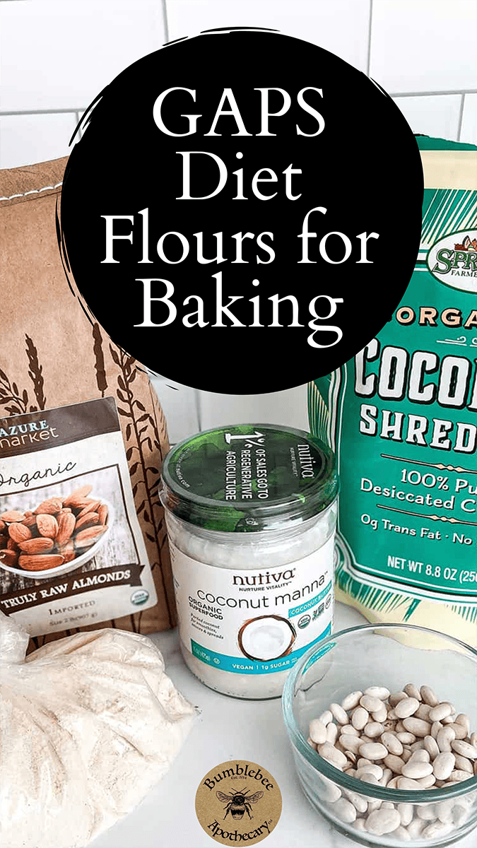 GAPS Diet Flours for Baking - Bumblebee Apothecary